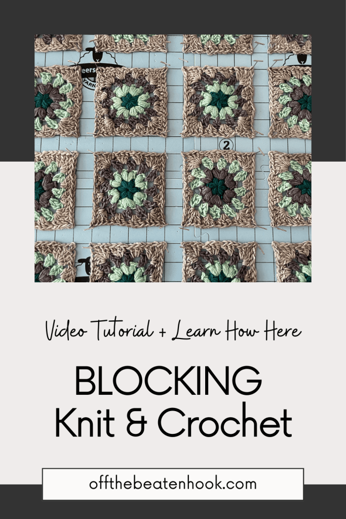 How To Block Crochet: The Ultimate Guide + Video Tutorial