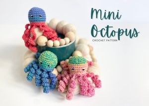 Mini Octopus Crochet Pattern: Free Pattern + Video Tutorial